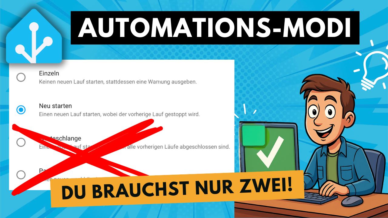 Home Assistant Automationsmodi für Einsteiger erklärt - so versteht es jeder!